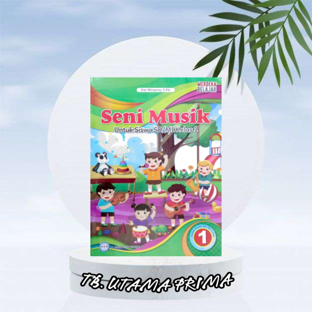 Jual BUKU SISWA SENI MUSIK KELAS 1 KURIKULUM PENGGERAK-MERDEKA SD/MI PENERBIT:GOS | Shopee Indonesia
