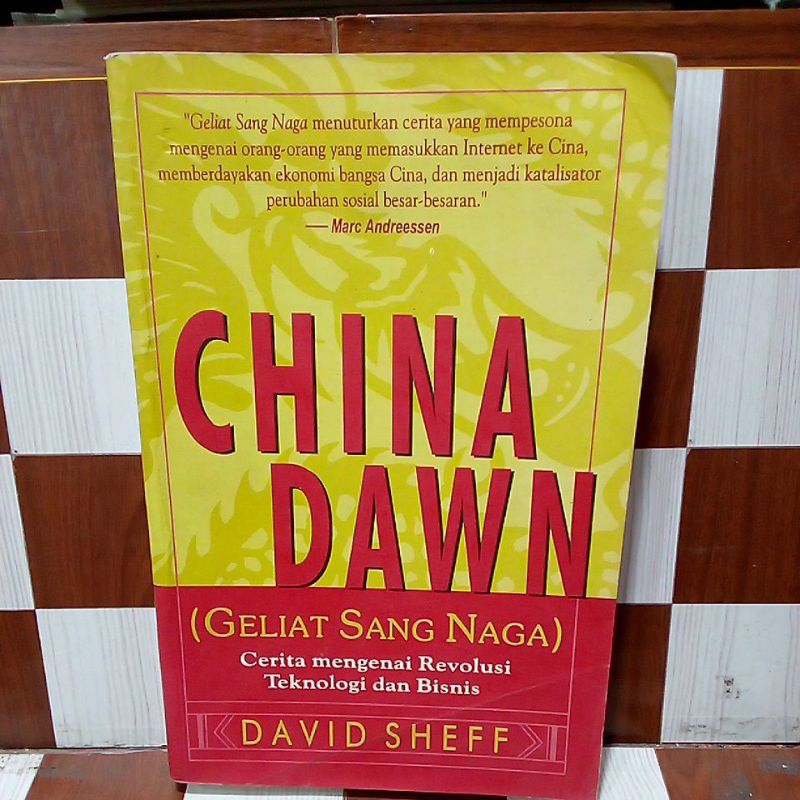 Jual Buku Original CHINA DAWN CERITA MENGENAI REVOLUSI TEKNOLOGI DAN BISNIS by David Sheff ...