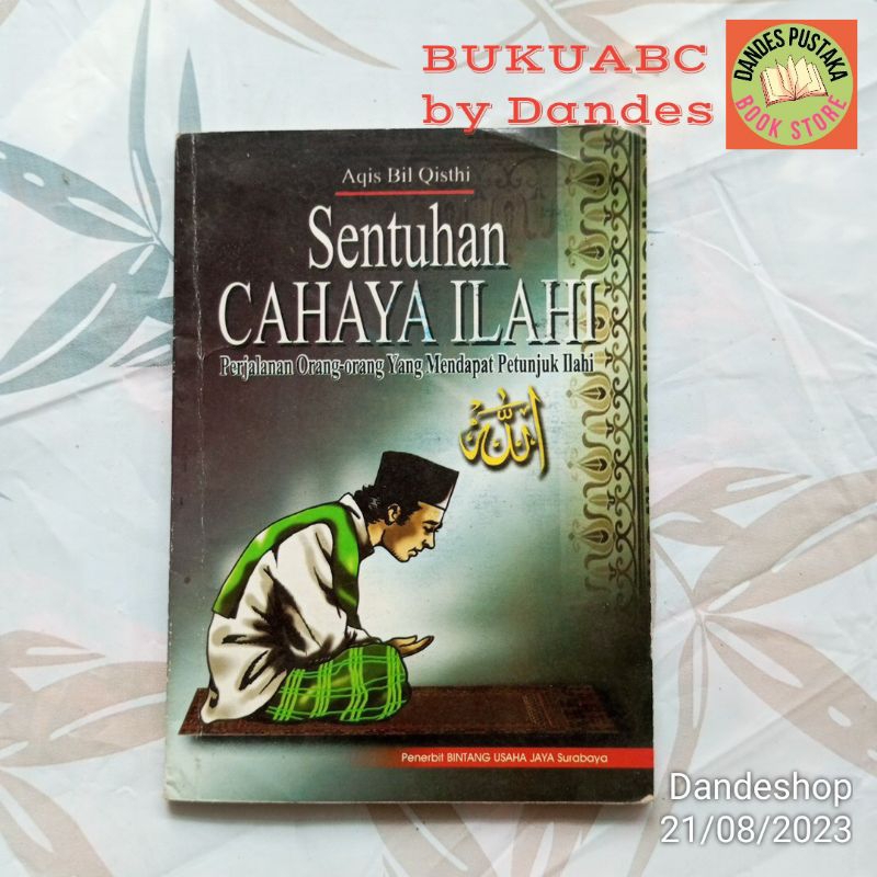 Jual Sentuhan Cahaya Ilahi - perjalanan orang-orang yang mendapat ...