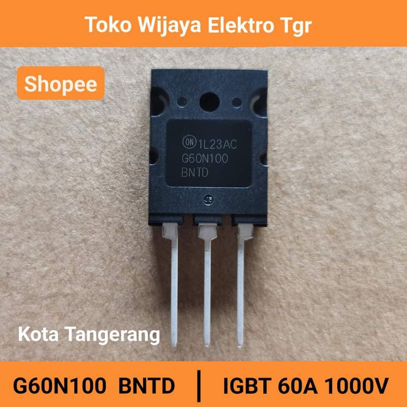 Jual Mesin Las Sparepart | G60N100 BNTD IGBT 60A 1000V | Shopee Indonesia