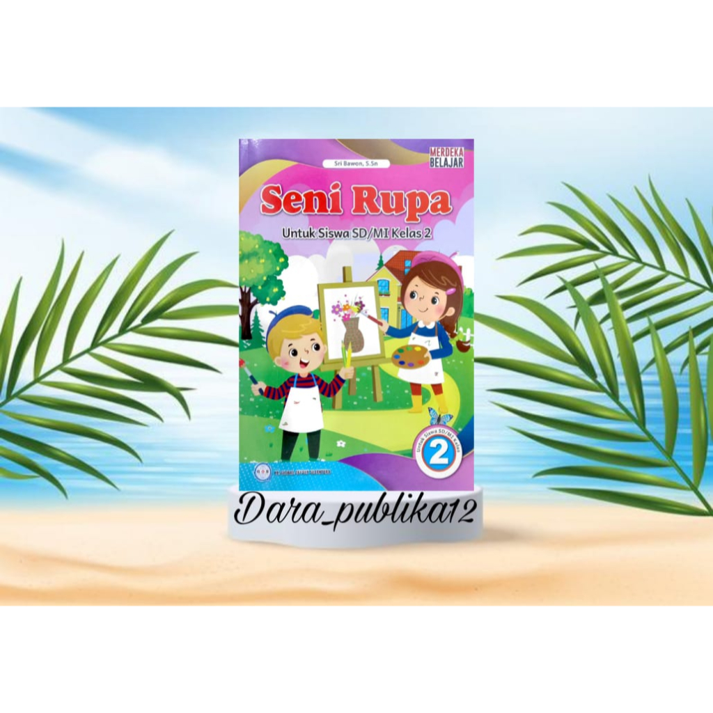 Jual BUKU SISWA SENI RUPA KUIKULUM PENGGERAK-MERDEKA KELAS 2 SD/MI (PENERBIT:GOS) | Shopee Indonesia
