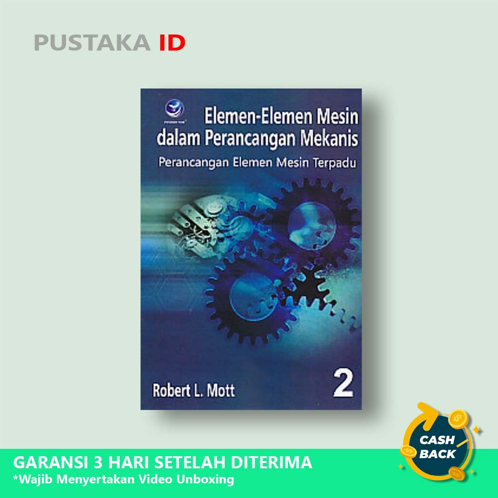 Jual Buku Elemen-Elemen Mesin Dalam Perancangan Mekanis - Buku 2 ...