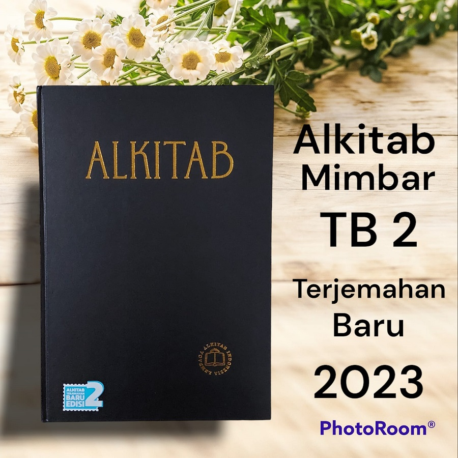 Jual Alkitab Kristen Mimbar Keluarga Terjemahan Baru 2 TB2 073 Ukuran ...