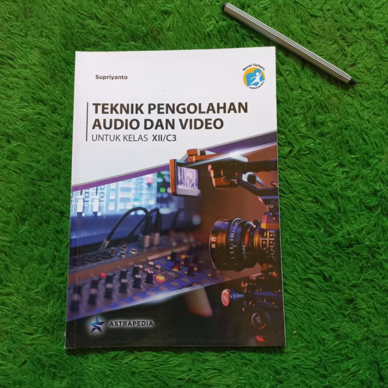 Jual ORIGINAL BUKU TEKNIK PENGOLAHAN AUDIO DAN VIDEO KELAS 12 C3 SMK ...