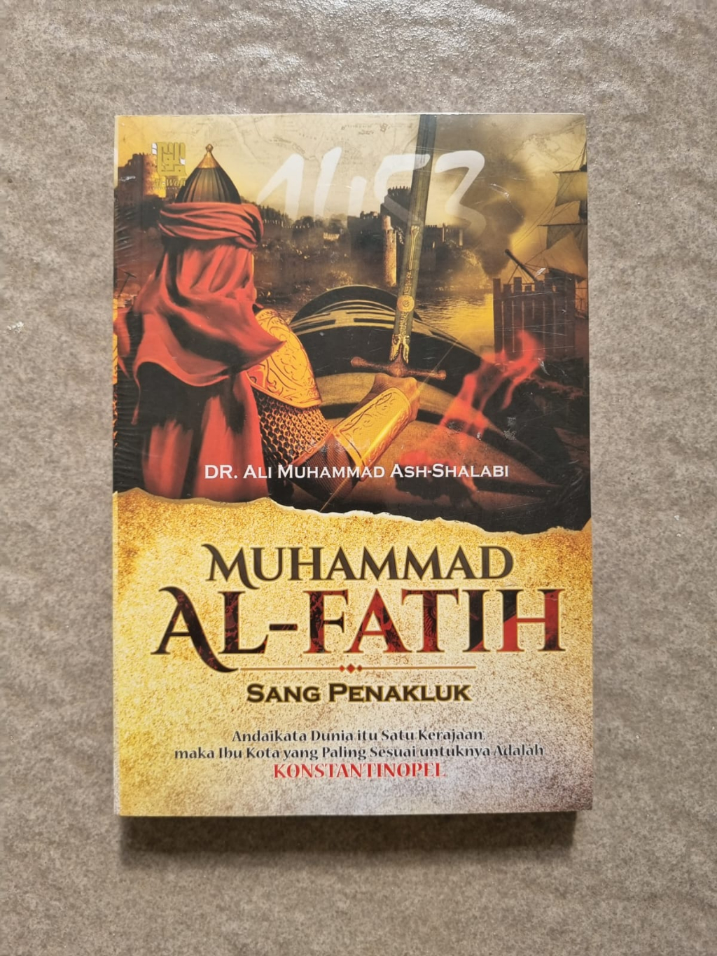 Jual Muhammad Al-Fatih Sang Penakluk - Biografi Tokoh Islam | Shopee ...