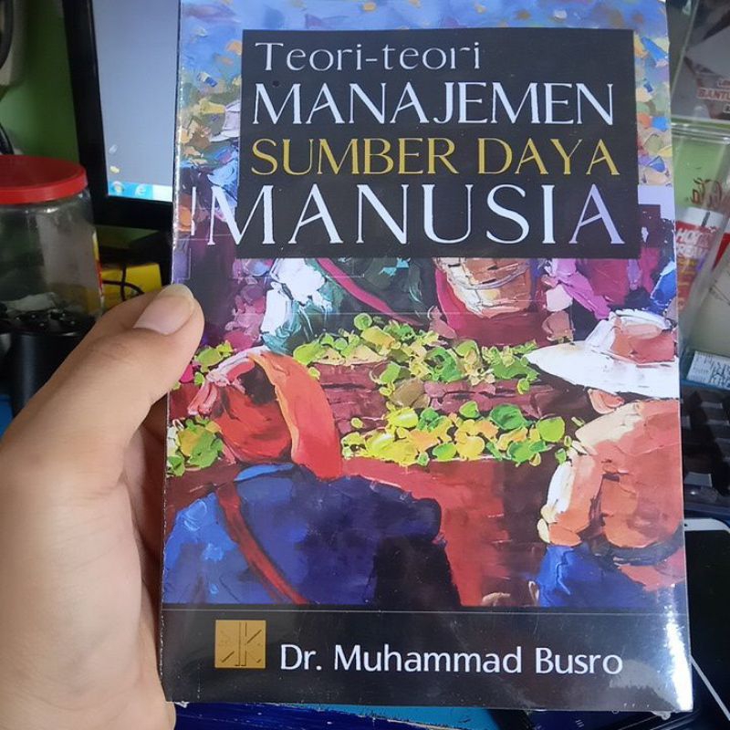 Jual Teori Teori Manajemen Sumber Daya Manusia,Dr. Muhammad Busro | Shopee Indonesia