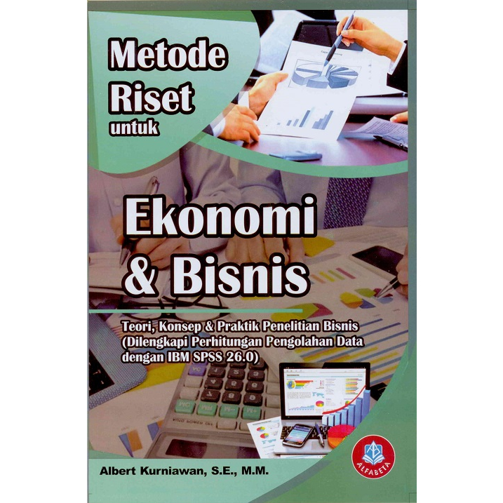 Jual Buku Metode Riset untuk Ekonomi dan Bisnis (Teori, Konsep dan Praktik Penelitian Bisnis ...