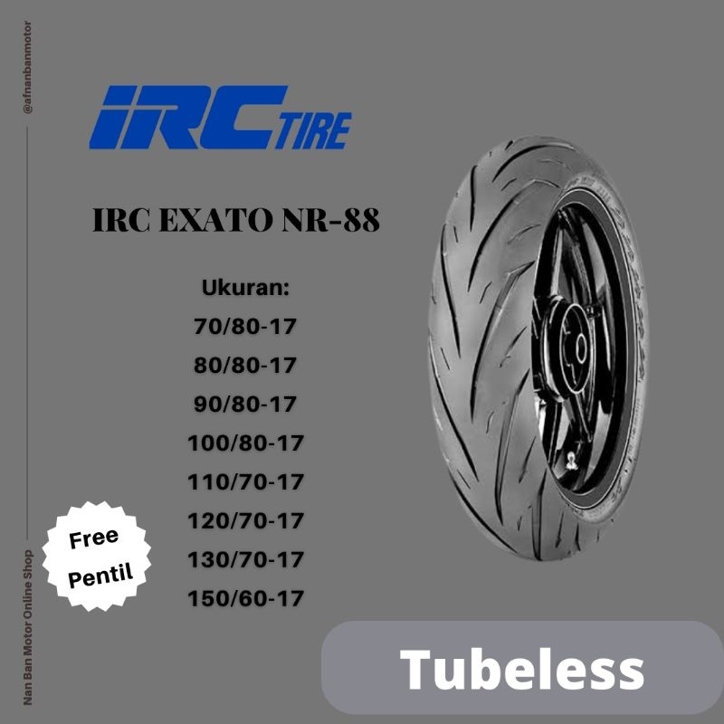 Jual BAN MOTOR IRC EXATO NR 88 UKURAN 110/70-17 & 120/70-17 | Shopee ...