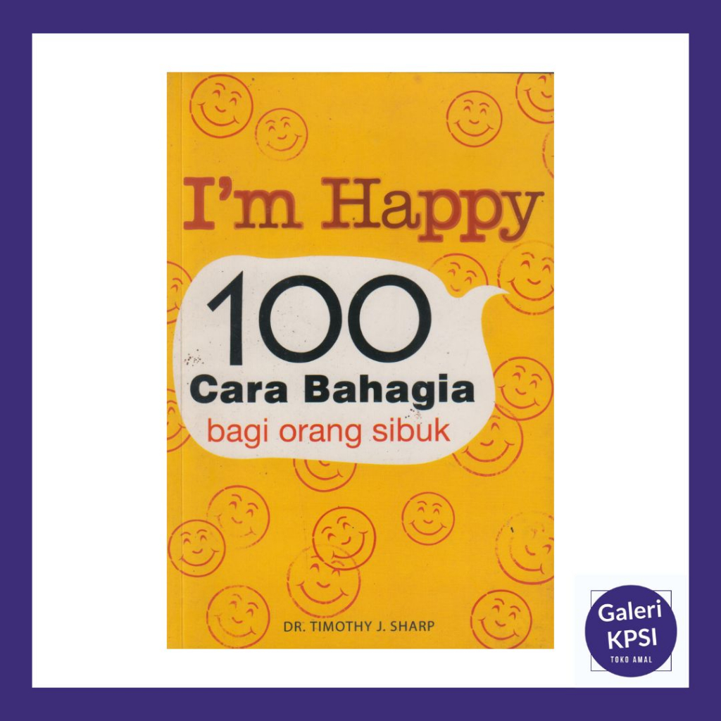 Jual Buku Motivasi Terjemahan "- I’m Happy - 100 Cara Bahagia Bagi Orang Sibuk" | Shopee Indonesia