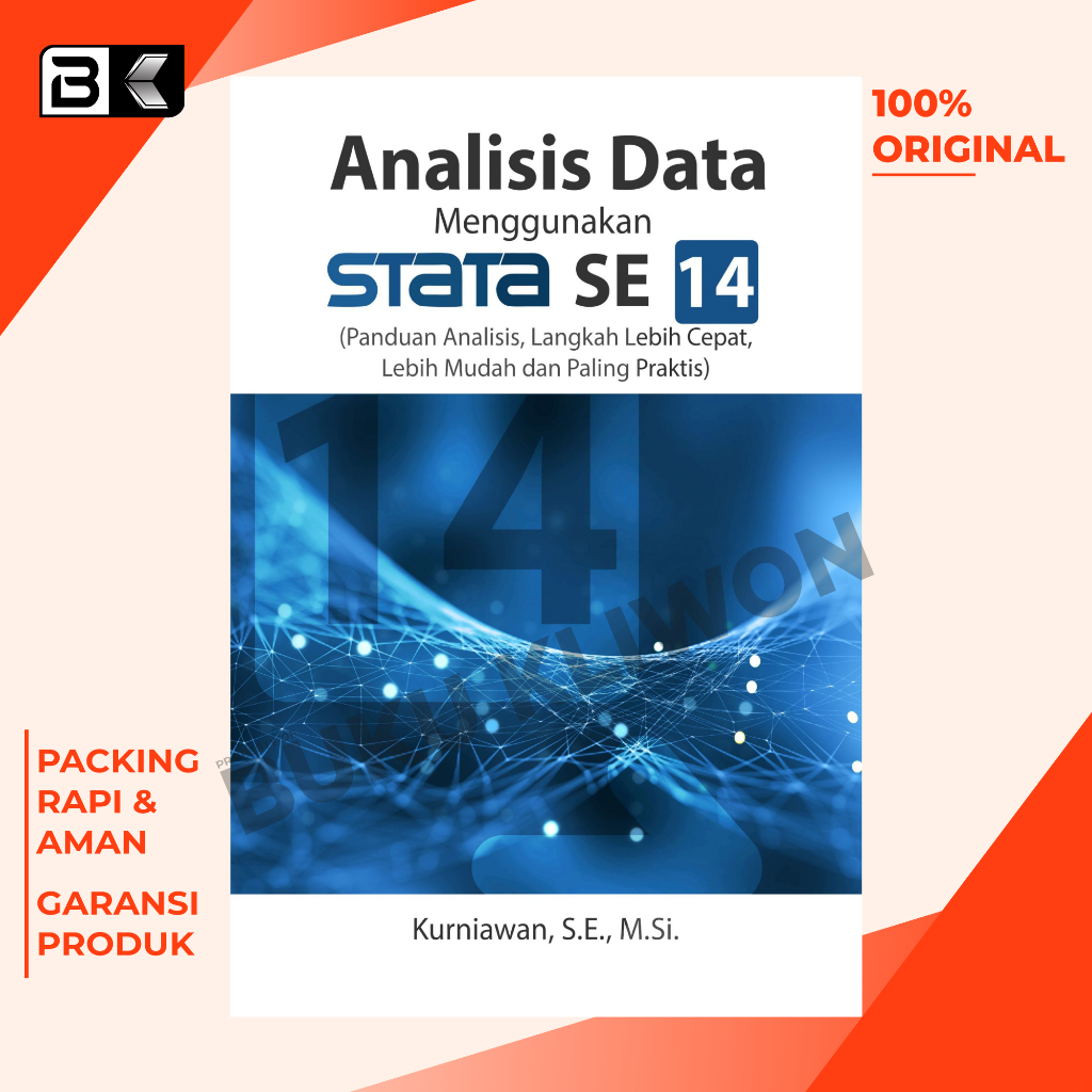 Jual Buku Analisis Data Menggunakan Stata SE 14 (Panduan Analisis, Langkah Lebih Cepat, Lebih ...