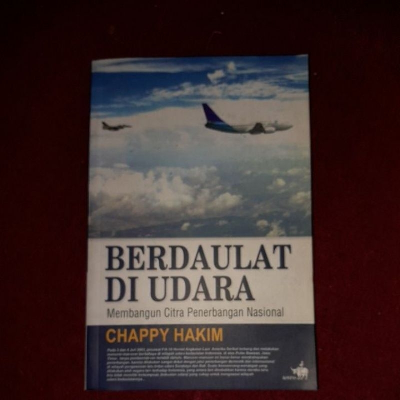 Jual Buku Berdaulat Di Udara Membangun Citra Penerbangan Nasional Chappy Hakim | Shopee Indonesia