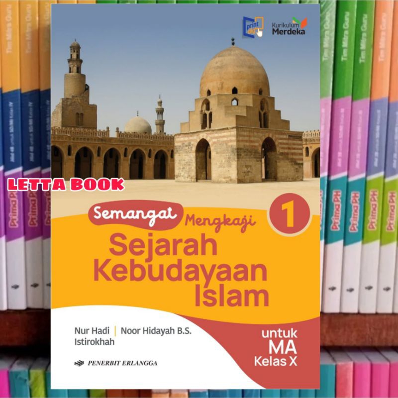 Jual BUKU SEMANGAT MENGKAJI SEJARAH KEBUDAYAAN ISLAM KELAS 10 MA KURIKULUM MERDEKA | Shopee ...