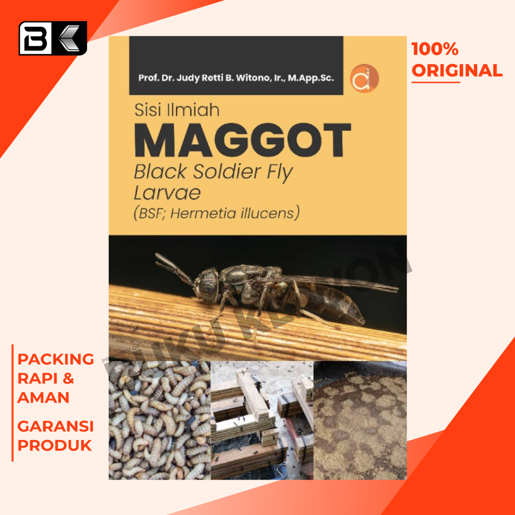 Jual Buku Sisi Ilmiah Maggot – Black Soldier Fly larvae (BSF; Hermetia ...