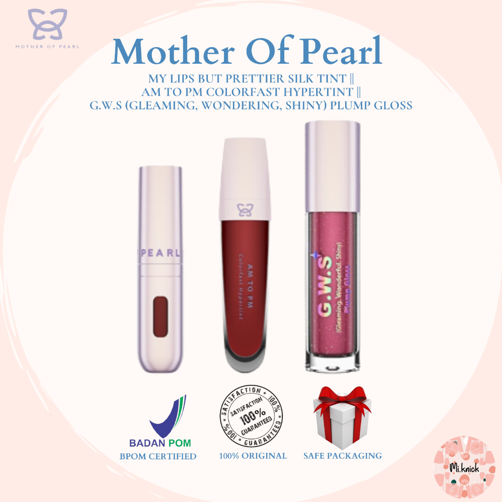 Jual Mother Of Pearl MOP My Lips But Prettier Silk Tint || AM to PM ...