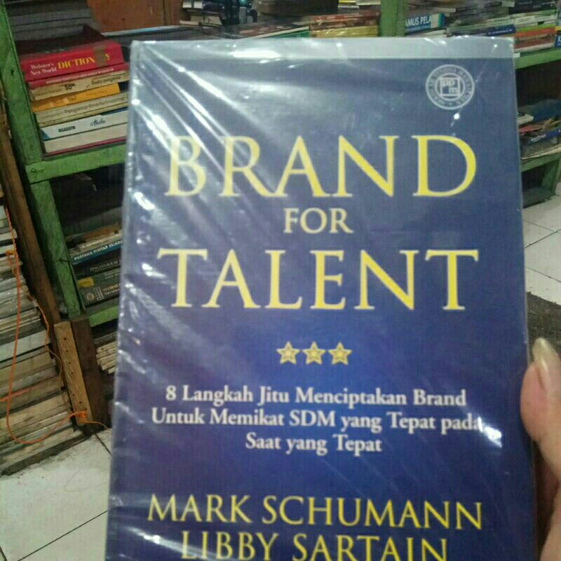 Jual BUKU BRAND FOR TALENT. MARK SCHUMANN, LIBBY SARTAIN | Shopee Indonesia