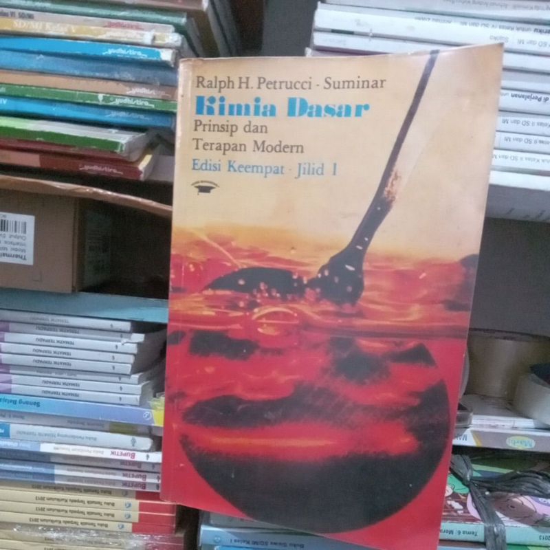 Jual Kimia Dasar Prinsip dan Terapan Modern Edisi Keempat Jilid 1 Ralph ...