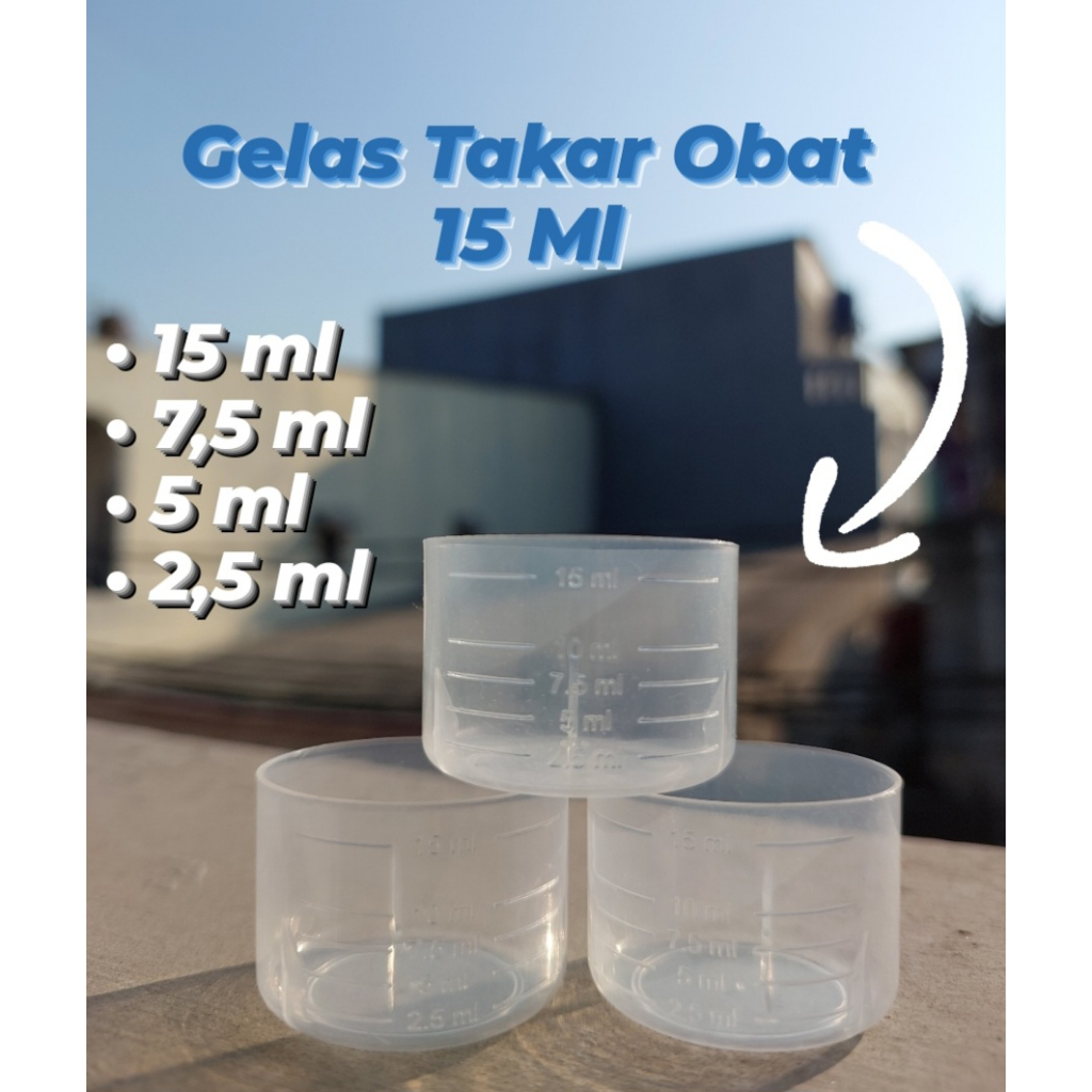 Jual Gelas Takar Obat 15 ml - Measuring Cup 15 ml | Shopee Indonesia