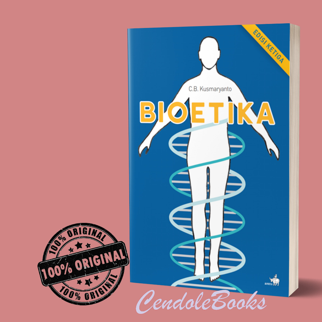 Jual Buku Bioetika Edisi Ketiga - C.B. Kusmaryanto | Shopee Indonesia