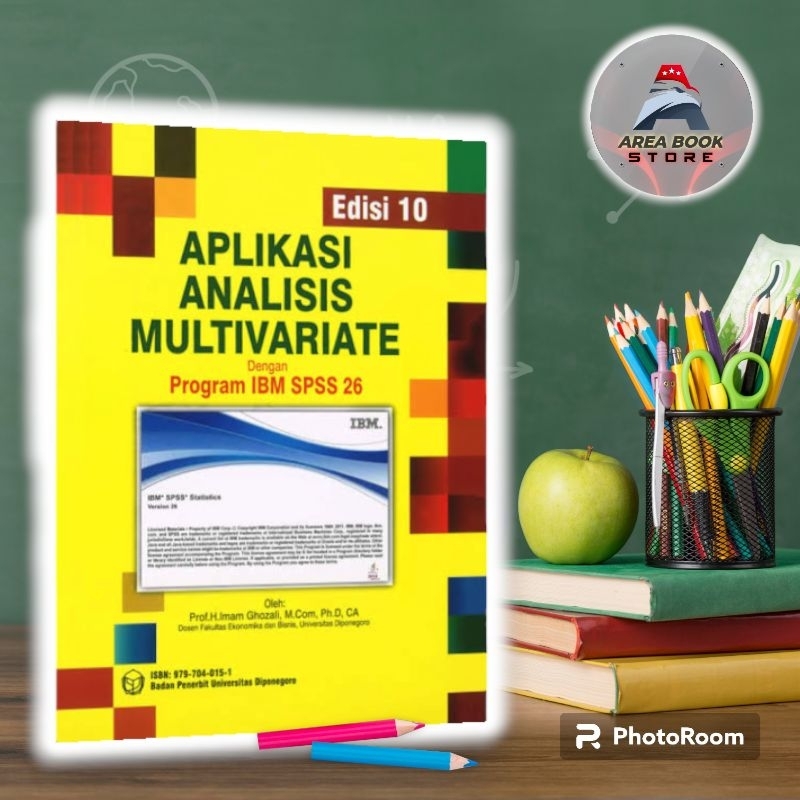 Jual APLIKASI ANALISIS MULTIVARIATE DENGAN PROGRAM IBM SPSS 26 - IMAM GHOZALI | Shopee Indonesia