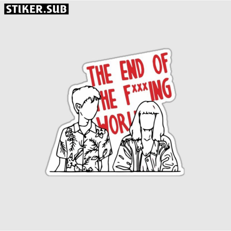 Jual Stiker sticker the end of f***ing world | Shopee Indonesia