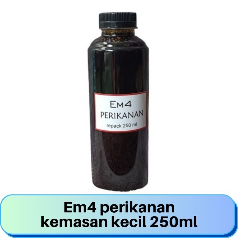 Jual Em4 perikanan untuk ikan dan tambak repack 250ml (1 botol kemasan ...