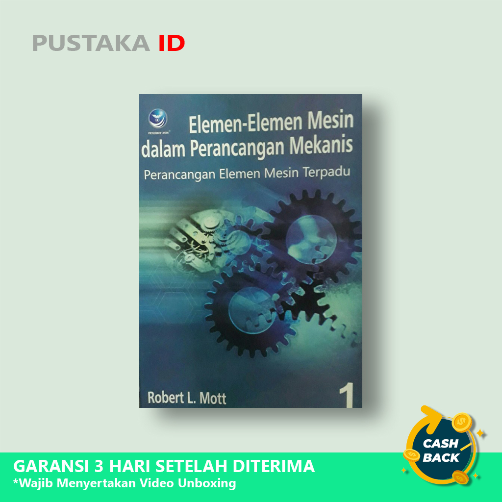 Jual Buku Elemen-Elemen Mesin Dalam Perancangan Mekanis (Buku 1 ...