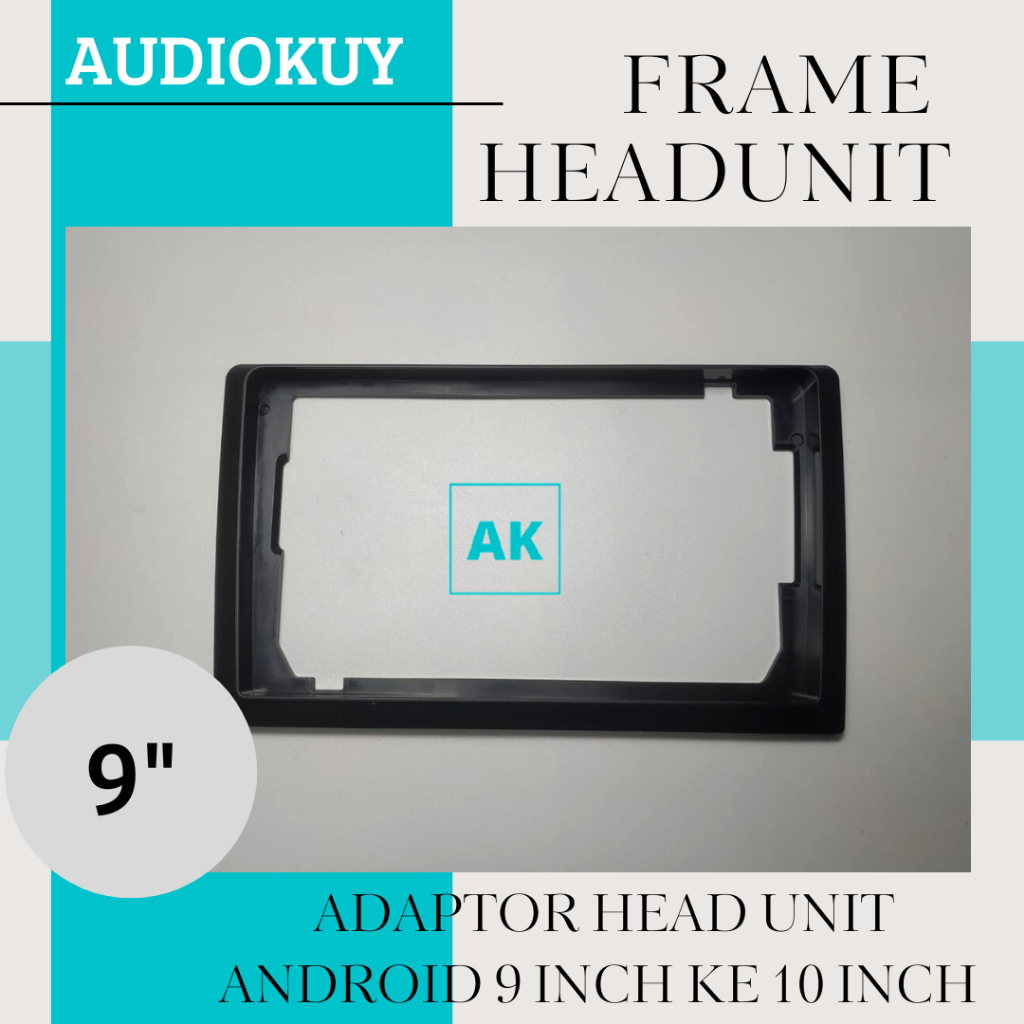 Jual Frame Adaptor Head Unit Android 9 Inch Ke Frame Headunit 10 Inch ...