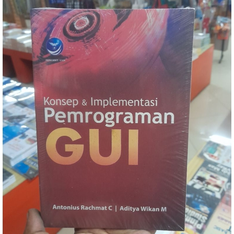 Jual Konsep dan Implementasi Pemrograman GUI - Antonius Rahmat Buku ...