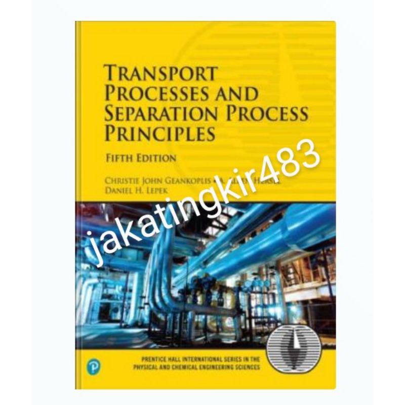 Jual Transport Processes and Separation Process Principles | Shopee ...