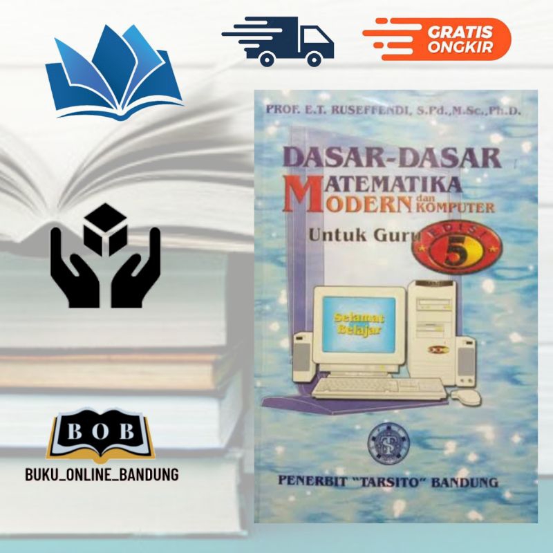 Jual Buku dasar dasar matematika modern dan komputer untuk guru ...