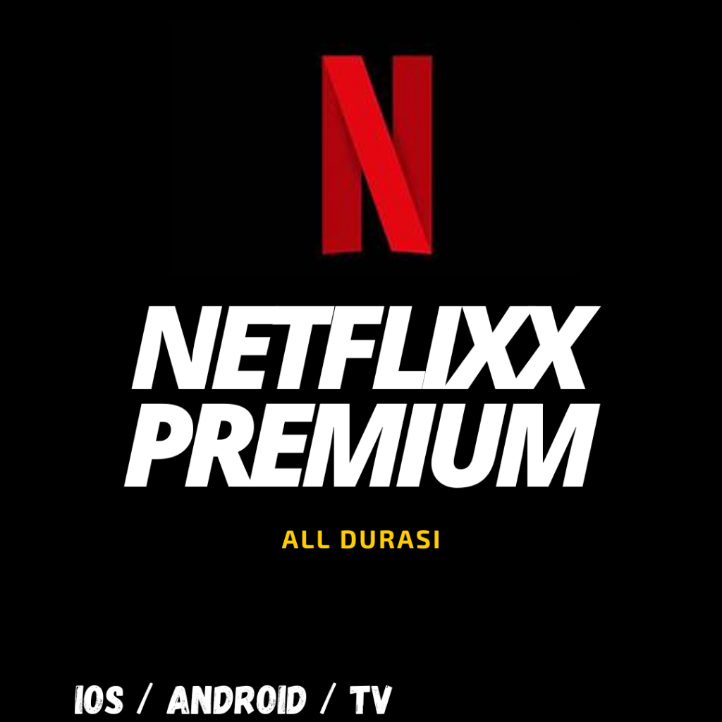 Jual NETFLIXX PREMIUM LEGAL ANTI HOLD (FULL GARANSI DAN NO VPN) | Shopee Indonesia