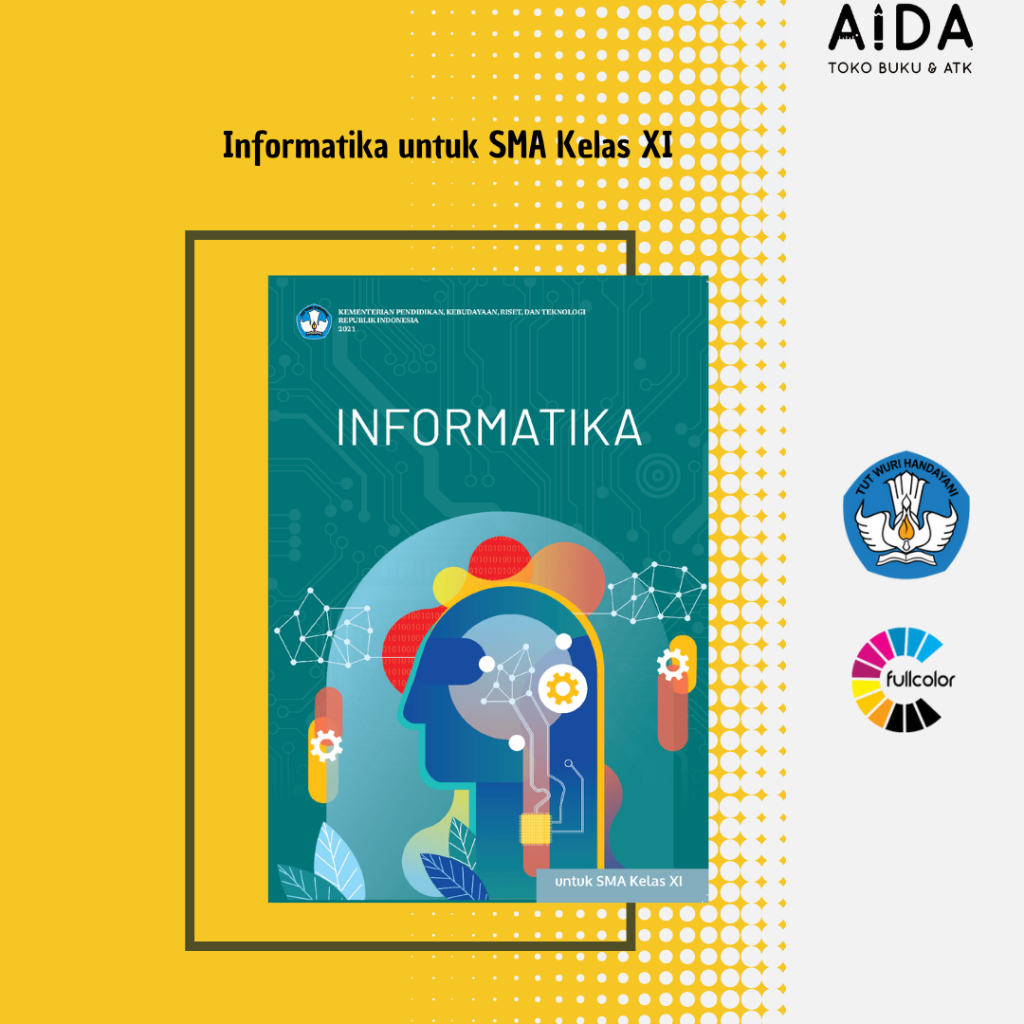 Jual Buku pendidikan Kurikulum Merdeka SMA Informatika Kelas 11 - Buku Paket Informatika Kelas ...