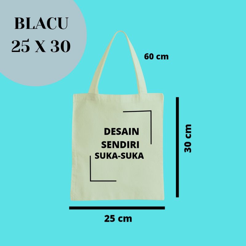 Jual (BISA SATUAN) TOTEBAG BLACU DESAIN CUSTOM UKURAN 25x30 | Shopee ...