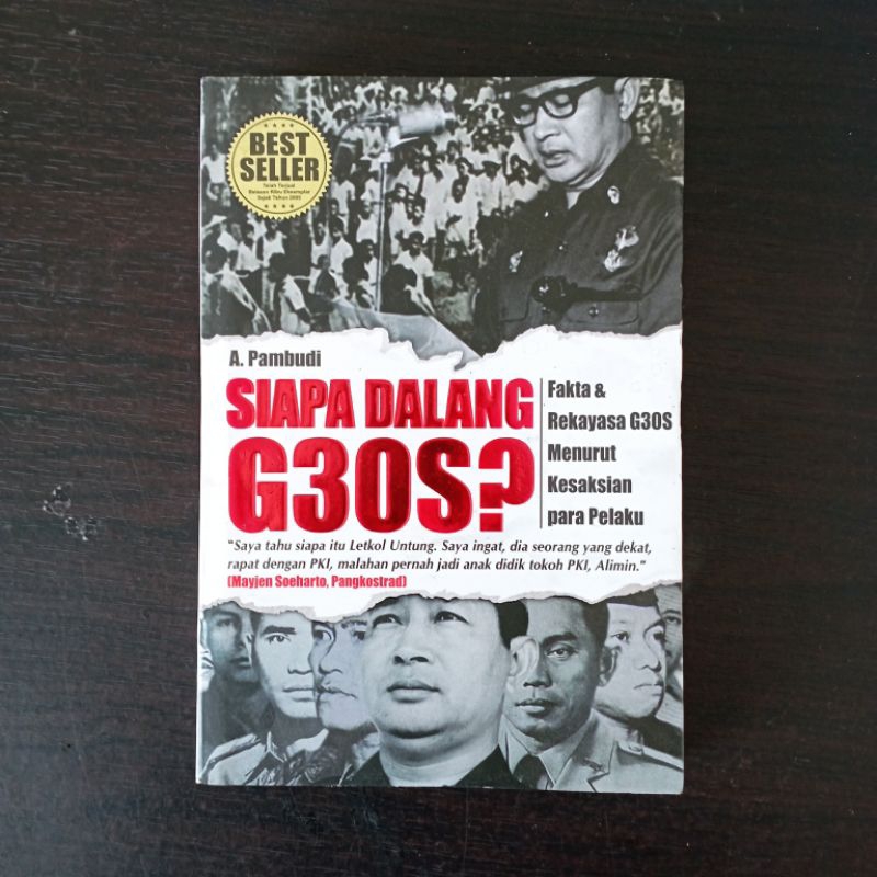 Jual Siapa Dalang G30S? Fakta dan Rekayasa G30S Menurut Kesaksian Para ...