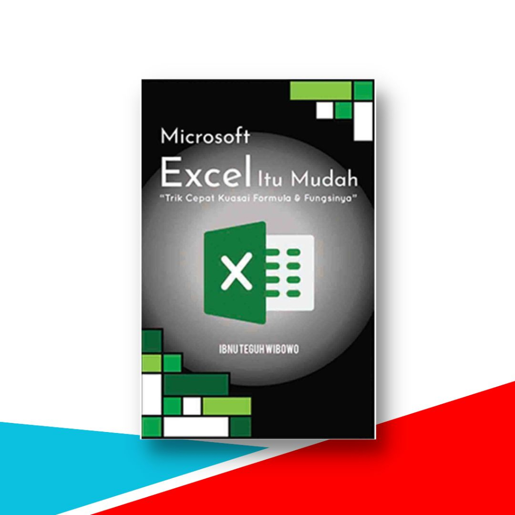 Jual Buku Microsoft Excel Itu Mudah , Trik Cepat Kuasai Formula & Fungsinya | Shopee Indonesia