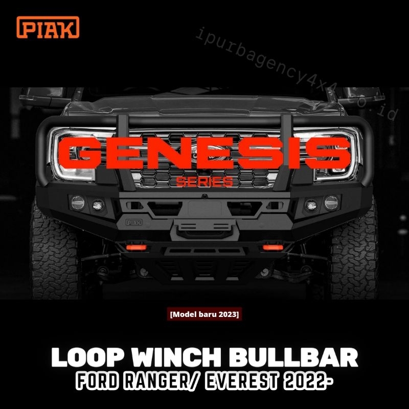 Jual BULLBAR PIAK GENESIS LOOP WINCH BAR FORD RANGER/EVEREST 2022 ...