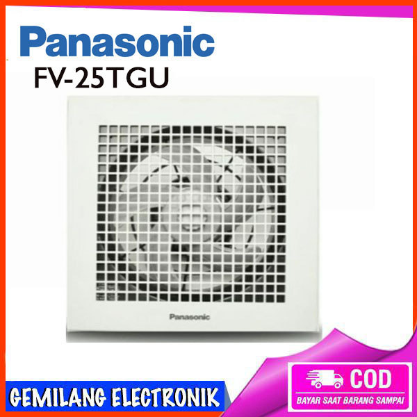 Jual PANASONIC FV-25TGU EXHAUST CEILING FAN PLAFON PLAFOND 10 INCH ...