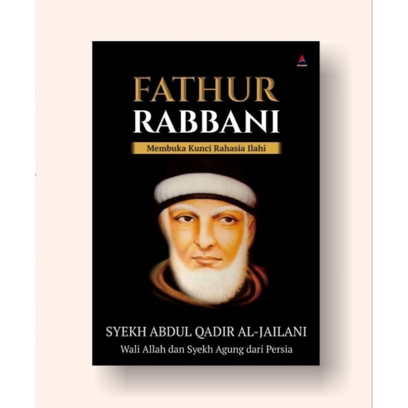 Jual BUKU FATHUR RABBANI MEMBUKA KUNCI RAHASIA ILLAHI - SYEKH ABDUL ...
