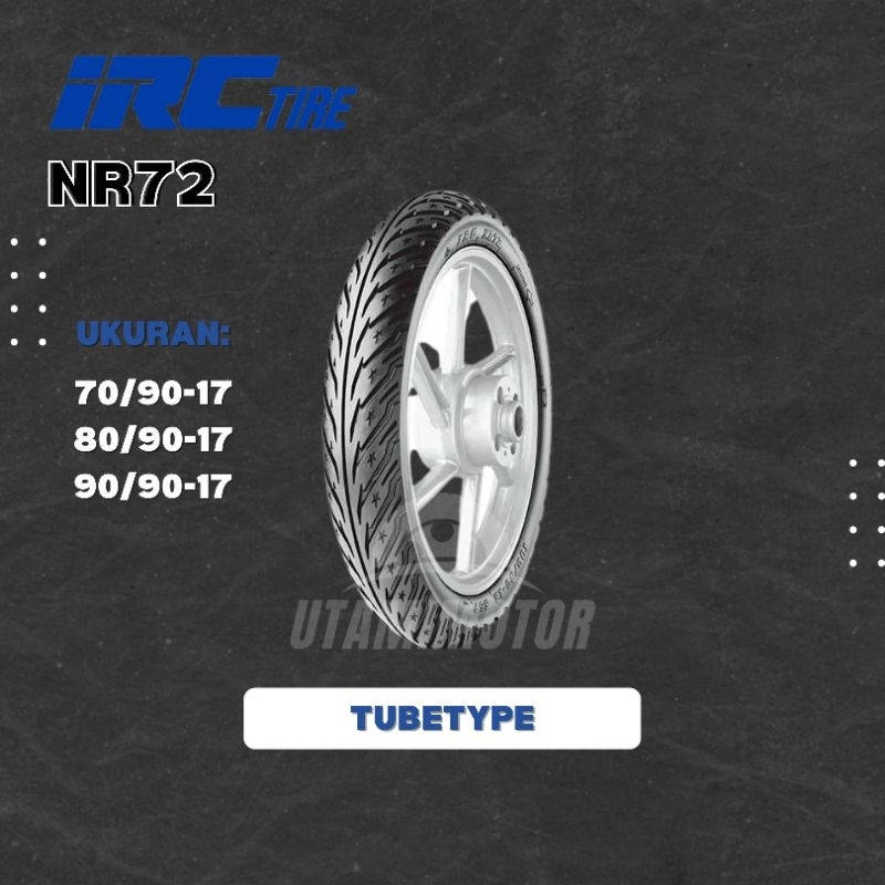 Jual BAN MOTOR IRC NR72 RING 17 70/90-17 80/90-17 90/90-17 NON TUBELESS ...