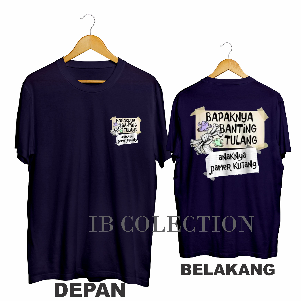 Jual Kaos T-shirt Pria Wanita Kaos Murah Sablon Dtf Bapak Nya Banting Tulang / AnakYang Pamer ...