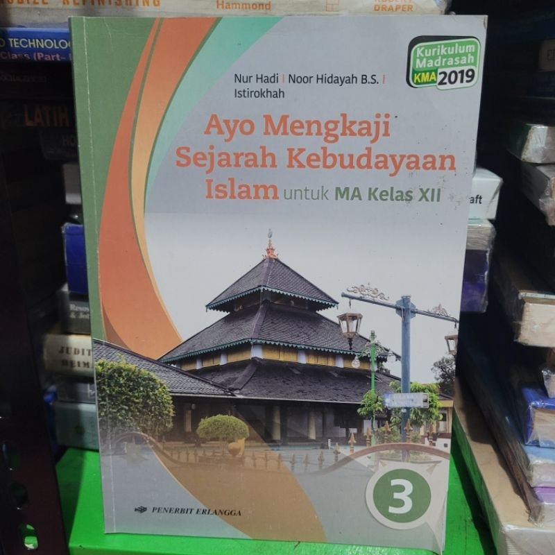 Jual BUKU BEKAS ERLANGGA - AYO MENGKAJI SEJARAH KEBUDAYAAN ISLAM KELAS 3 SMA KMA 2019 | Shopee ...