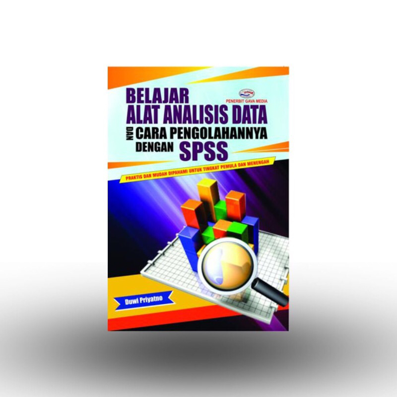 Jual Belajar Alat Analisis Data Dan Cara Pengolahannya Dengan SPSS ...