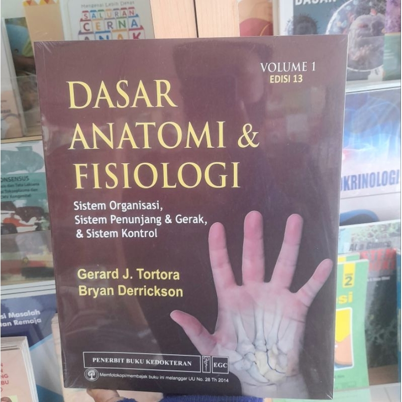 Jual Buku Original Dasar Anatomi dan Fisiologi Volume 1 Edisi 13 Tortora - Gerard J. Tortora ...