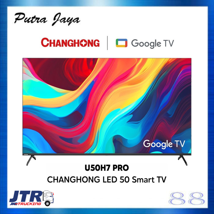 Jual LED TV Changhong Android TV 4K UHD Smart TV 50Inch LED TV-U50H7 - U50H7 Pro - Khusus Luar ...
