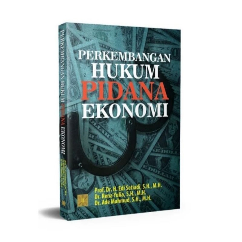 Jual BUKU ORIGINAL PERKEMBANGAN HUKUM PIDANA EKONOMI PROF EDI | Shopee ...