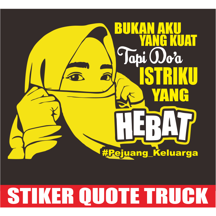 Jual Cutting Stiker/Sticker Quote Kaca Truck/Pickup Mobil Bukan Aku ...