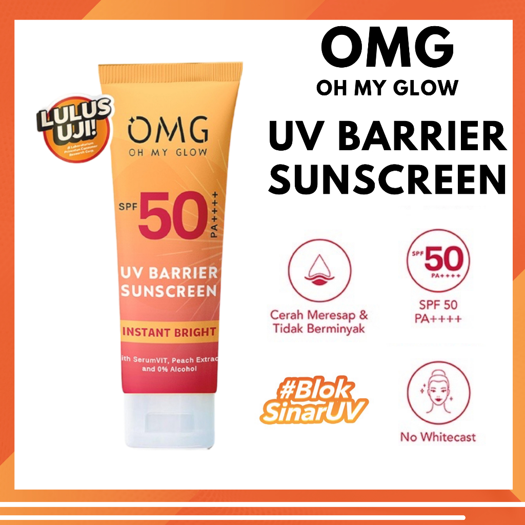 Jual OMG Oh My Glow UV Barrier Sunscreen SPF 50 PA++++ 25ml | Sunscreen ...
