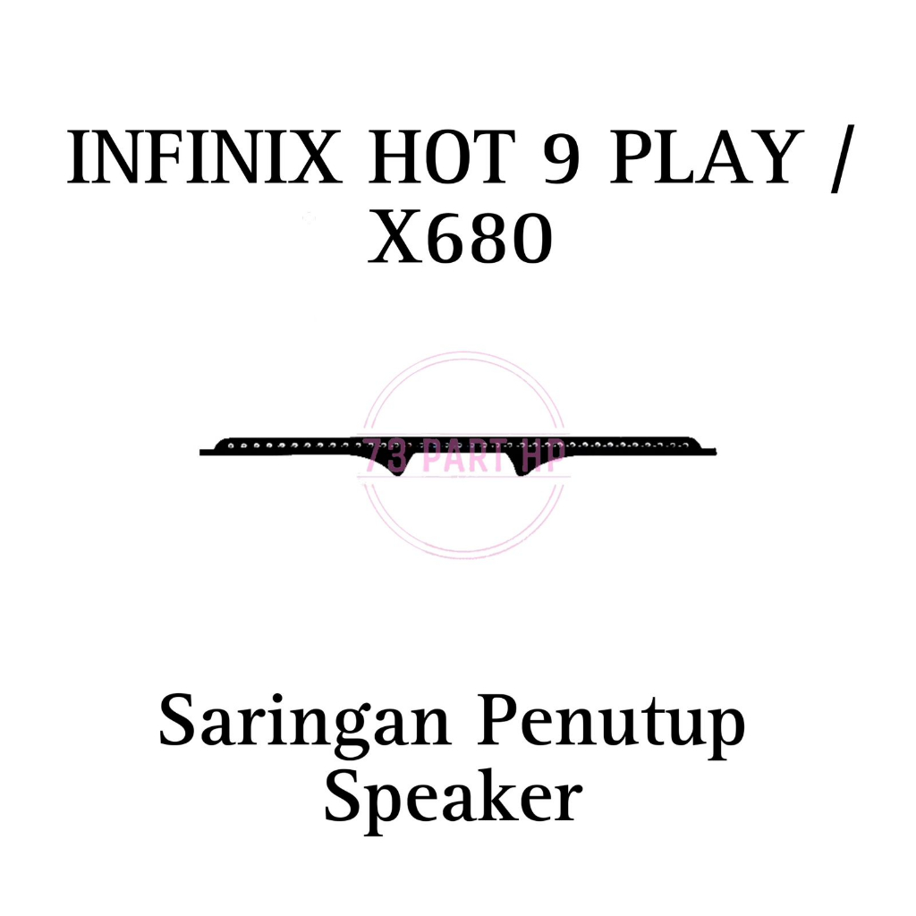 Jual Saringan Penutup Speaker Infinix Hot 9 Play / X680 | Shopee Indonesia
