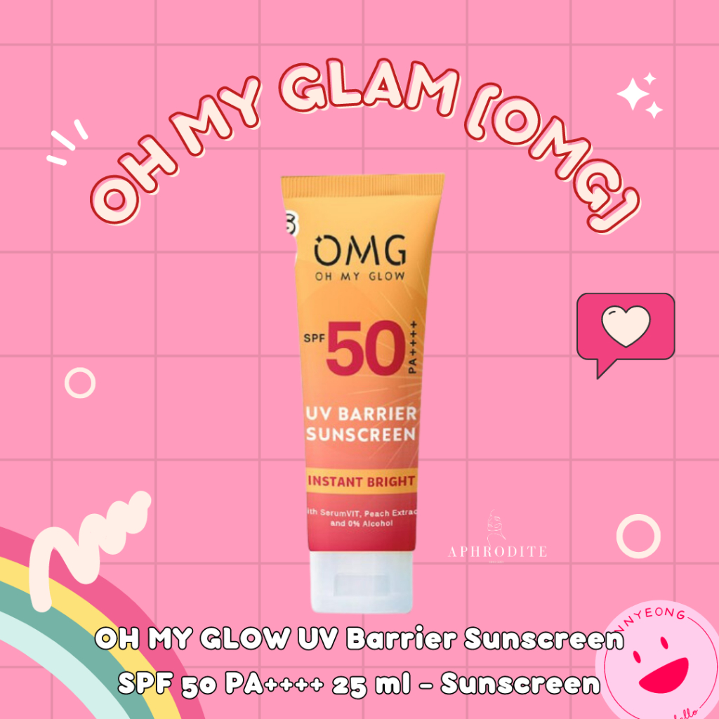 Jual OMG OH MY GLOW UV Barrier Sunscreen SPF 50 PA++++ 25 ml ...