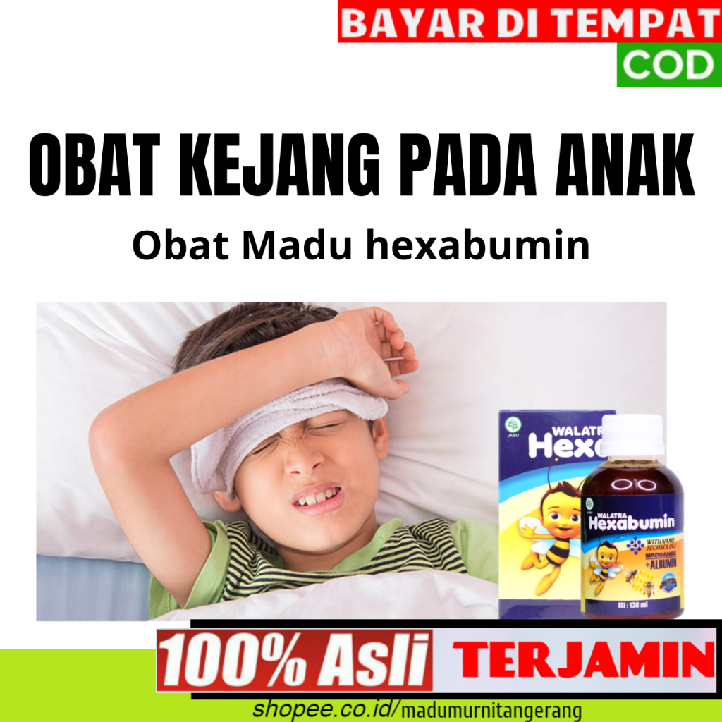 Jual Obat Madu Anak Atasi Kejang Pada Anak Demam/Step Hexabumin ...